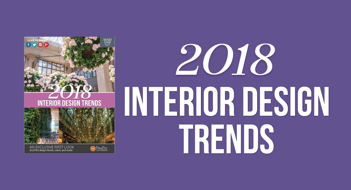 2018 Interior Design Trends Report | NewPro Blog